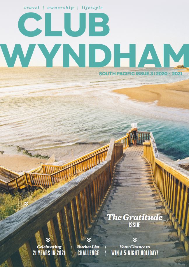 Club Wyndham Magazine Issue 3 2020 | Club WyndhamClub Wyndham