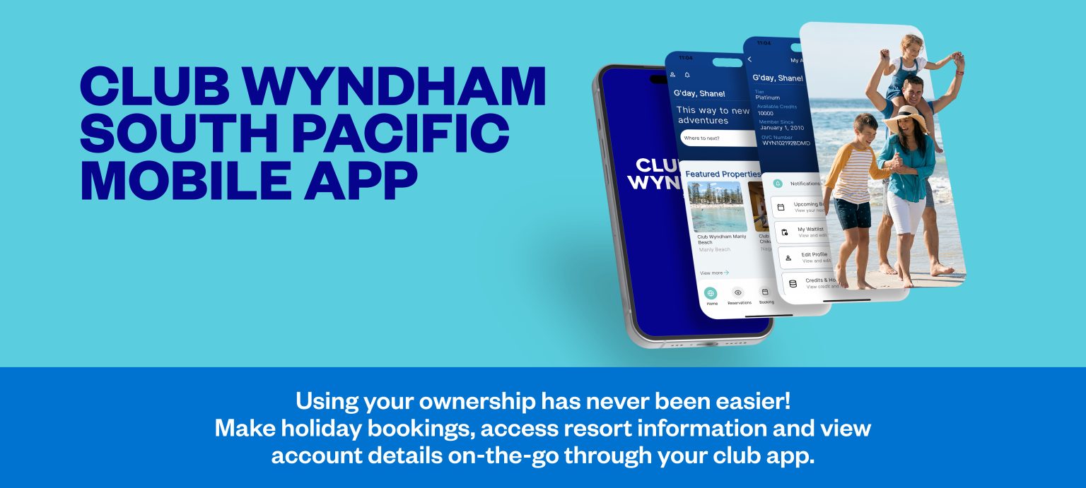 Club Wyndham South Pacific mobile app | Club WyndhamClub Wyndham